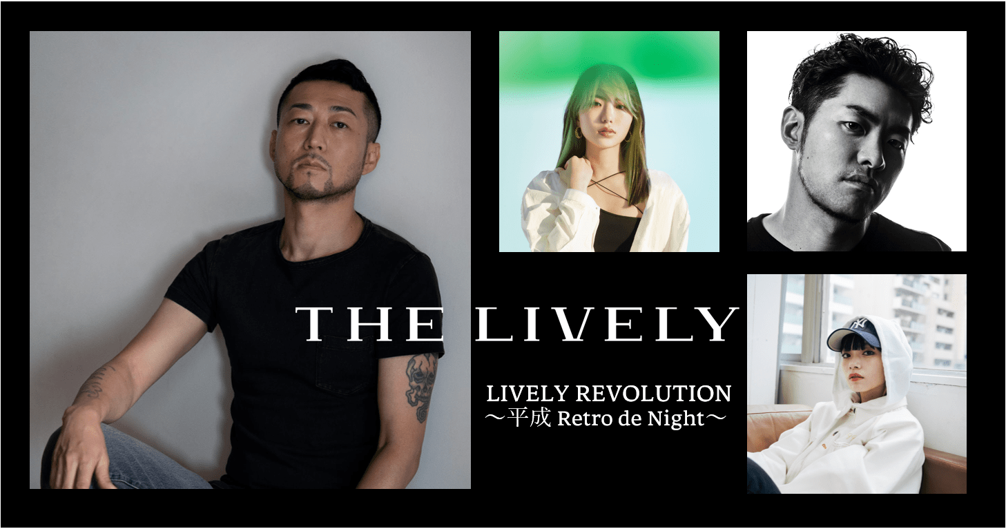 Celebrate the 4th Anniversary of THE LIVELY at “LIVELY REVOLUTION ...